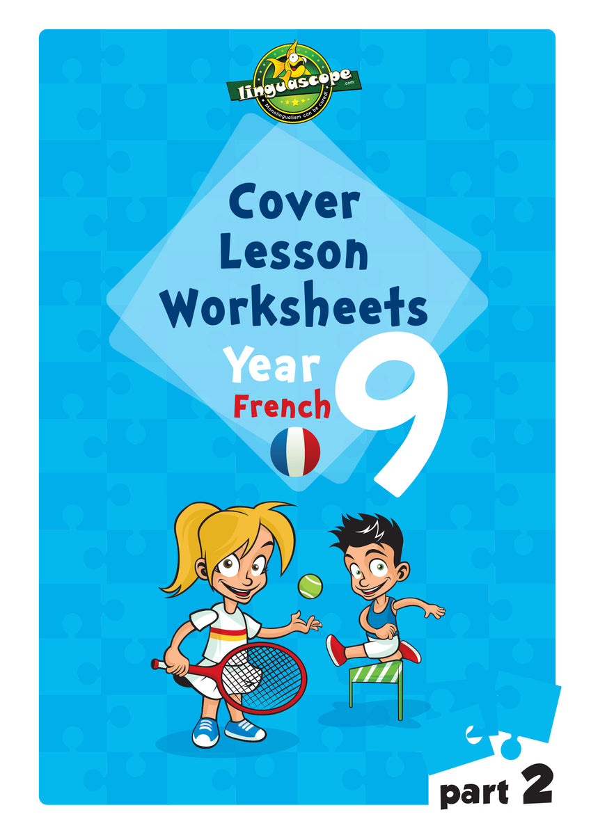 Cover Lesson Worksheets - Year 9 French, Part 2 (Downloadable eBook ...