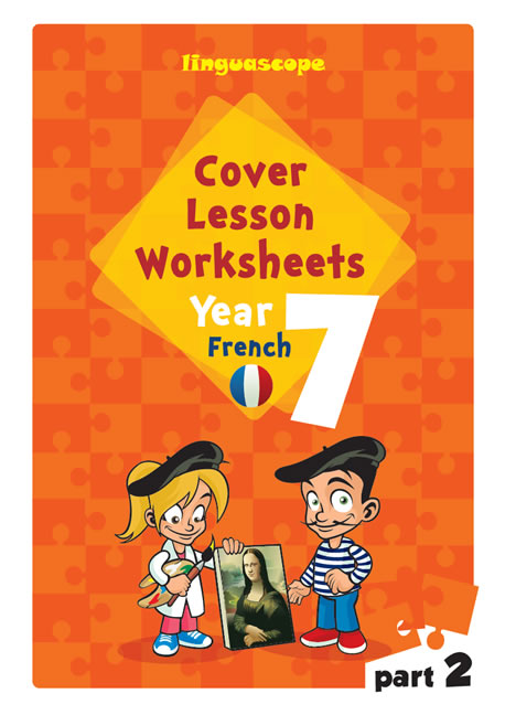 Cover Lesson Worksheets - Year 7 French, Part 2 (Downloadable eBook ...