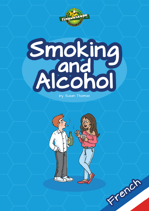 Smoking and Alcohol - French (Reproducible eBook) – Linguascope