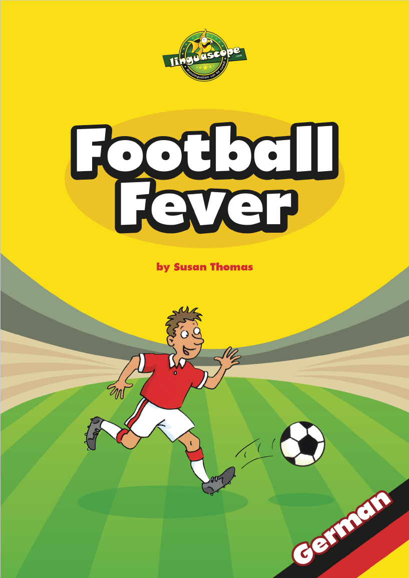 Football Fever - German (Reproducible eBook) – Linguascope