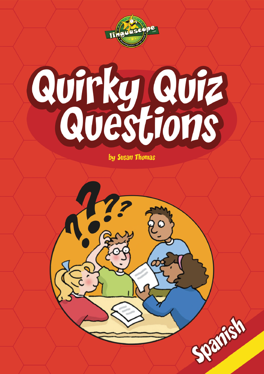 Quirky Quiz Questions - Spanish (Reproducible eBook) – Linguascope